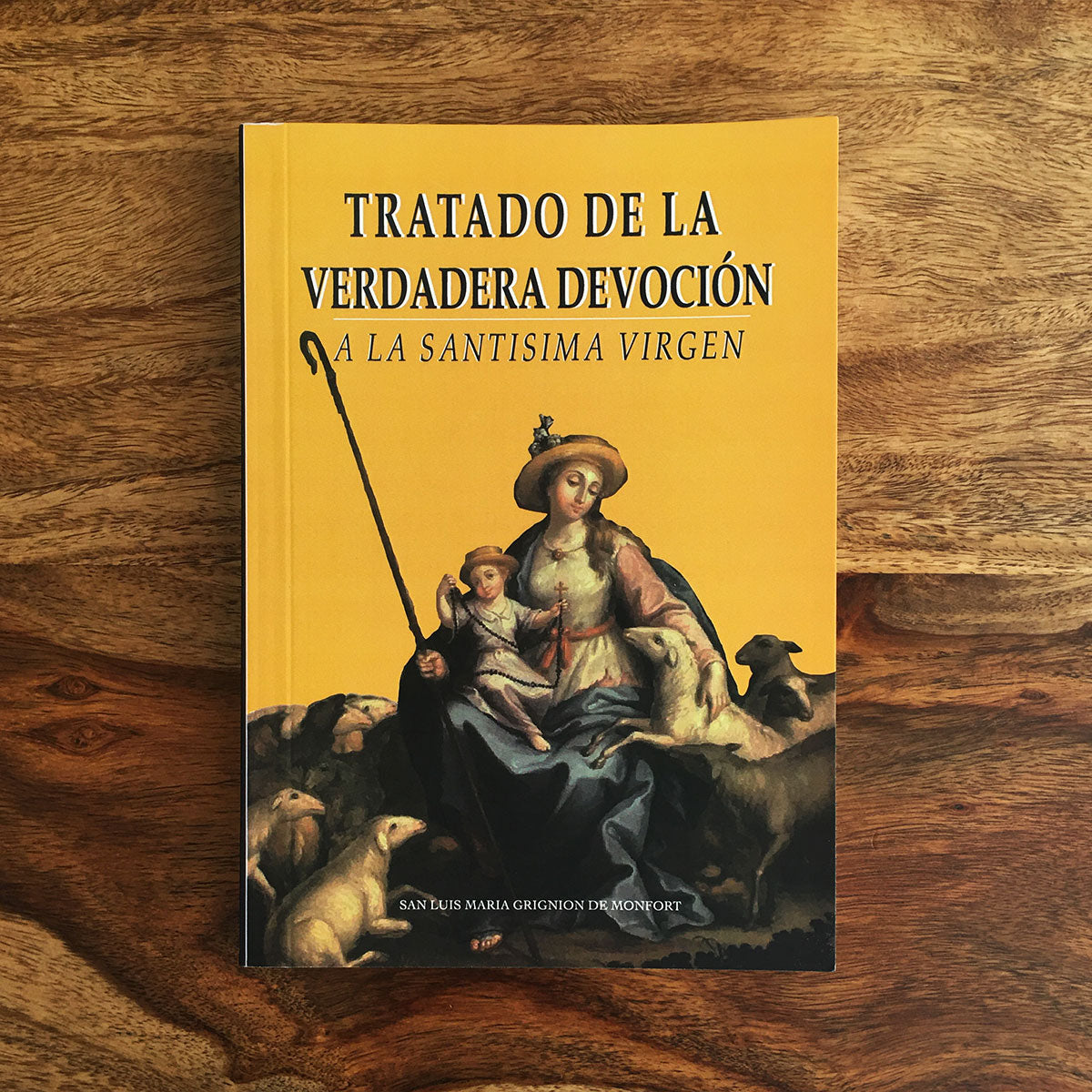 Tratado de la Verdadera Devoción a la Santísima Virgen - San Luis María ...