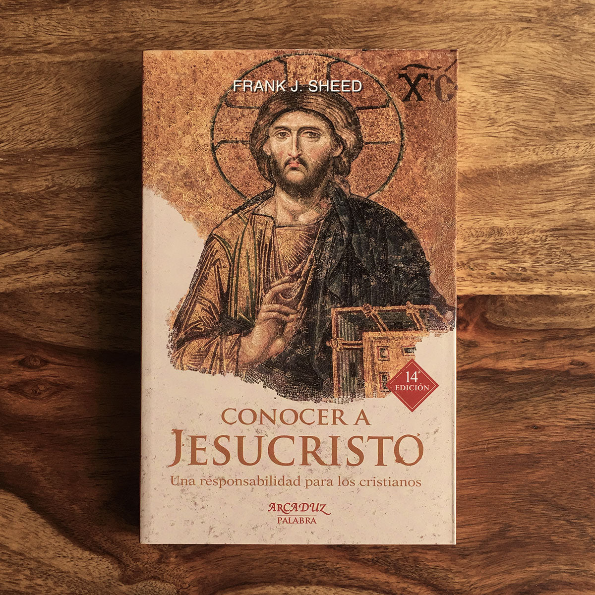 Conocer a Jesucristo: Una responsabilidad para los cristianos - Frank J ...