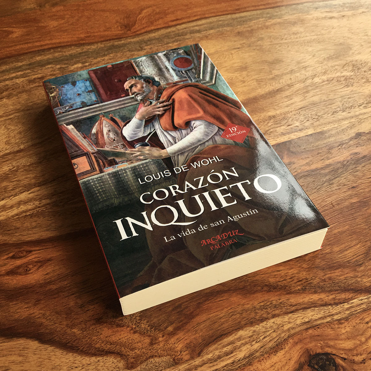 Corazón inquieto: La vida de San Agustín - Louis de Wohl